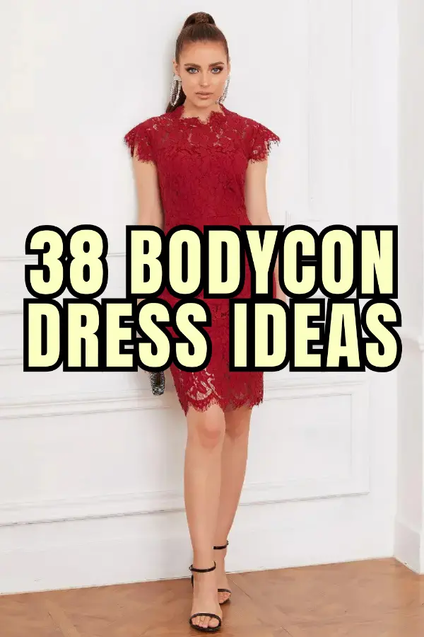 38 Bodycon Dress Outfit Ideas