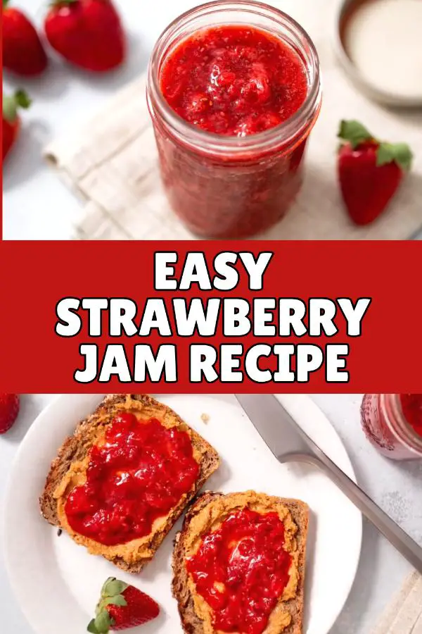 Easy Strawberry Jam Recipe