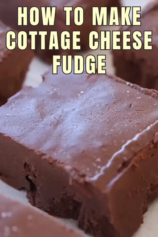 Easy Cottage Cheese Fudge Recipe