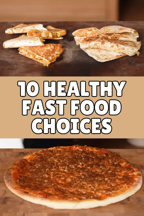 10 Healthy Fast Food Options