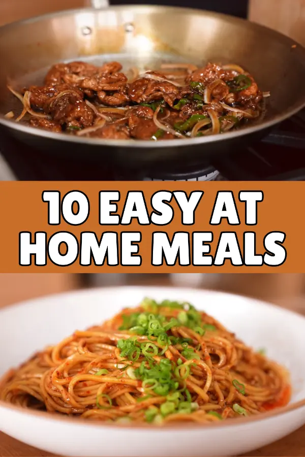 10 Easy Meals to Cook at Home
